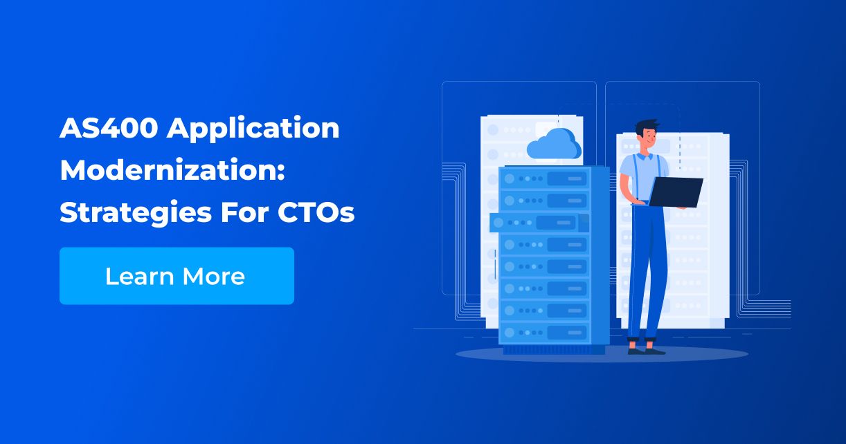 As400 Application Modernization Strategies Every Cio Should Know