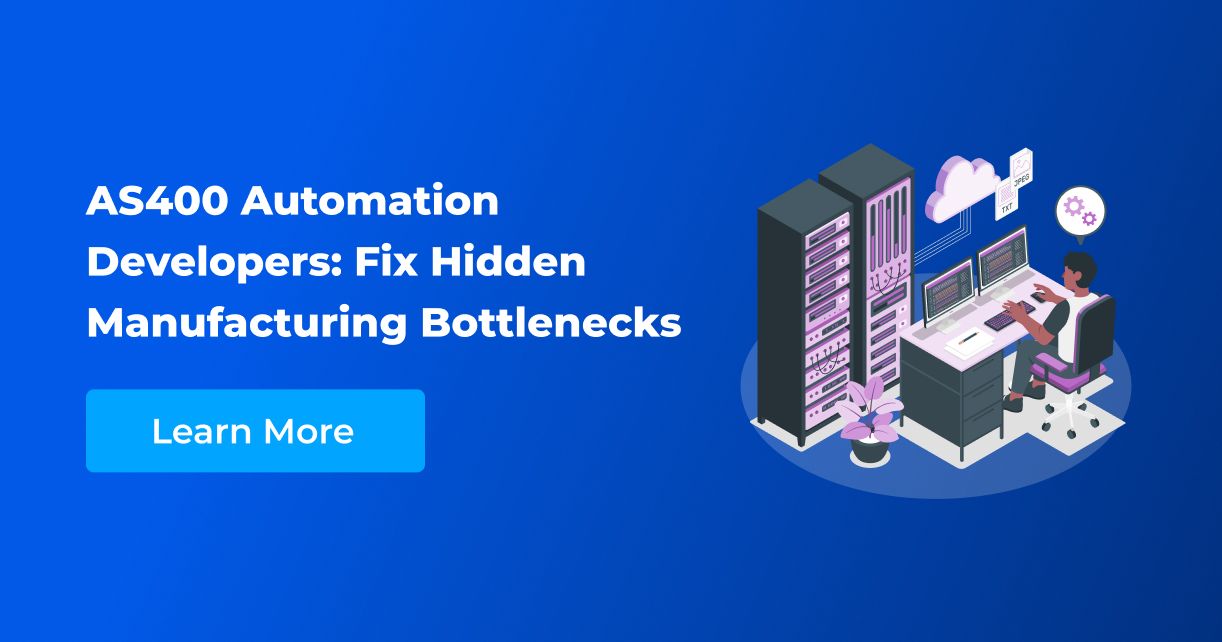 AS400 Automation Uncovers Manufacturing Bottlenecks