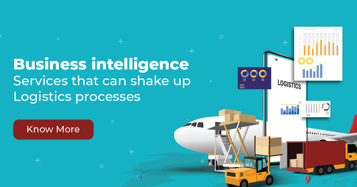 3 Ways Business Intelligence Services Help Logistics Sail Smart