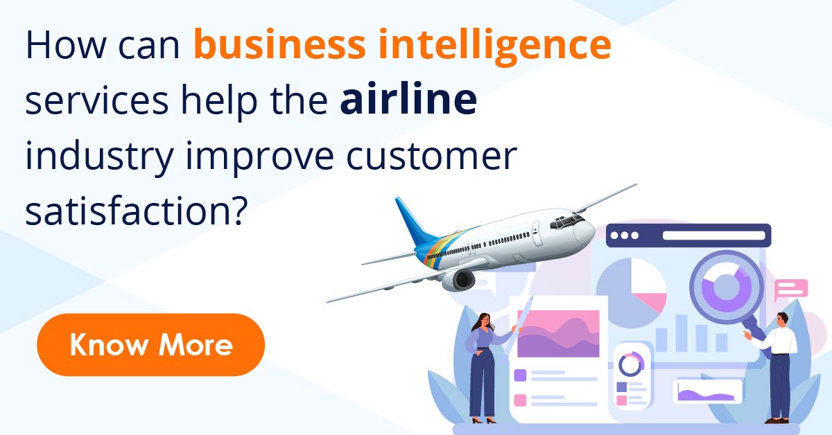 How can Business Intelligence services boost customer satisfaction in ...