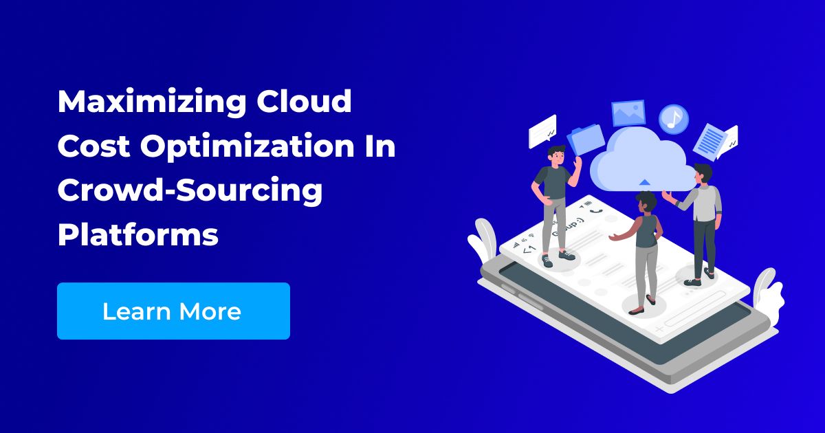 Maximize Crowdsourcing ROI with Cloud Efficiency
