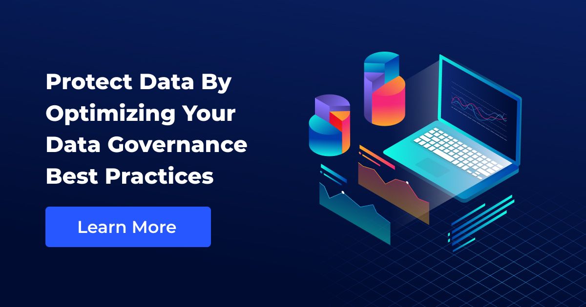 Protect Valuable Data with These 10 Best Practices in Data Governance