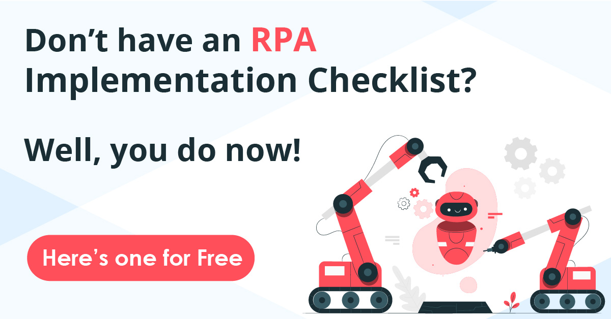 7 Step Must Have RPA Implementation Checklist: A C-suite Guide