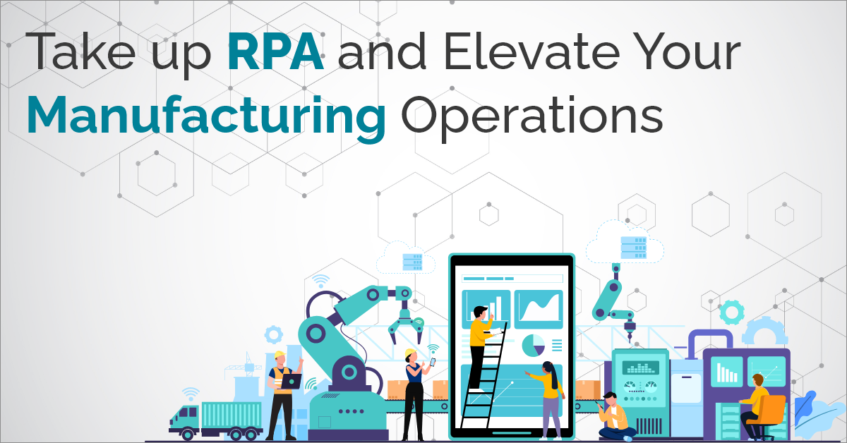 RPA Use Cases in Manufacturing [7 Opportunities You Cannot Miss]