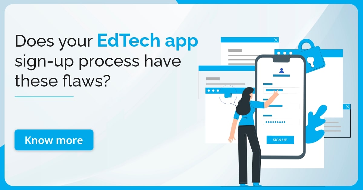 Into the EdTech User Journey: The Challenges in The Sign-up Stage