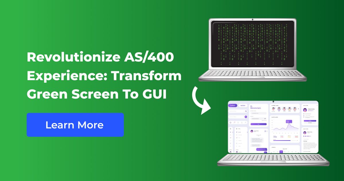 How to Transform Your AS400 Green Screen into a Modern GUI in 2025